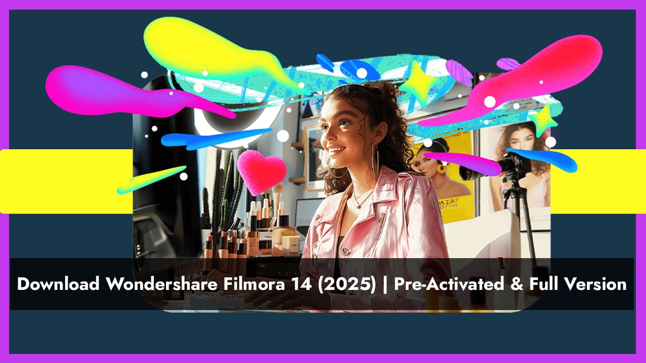 Download Wondershare Filmora 14 (2025) | Pre-Activated